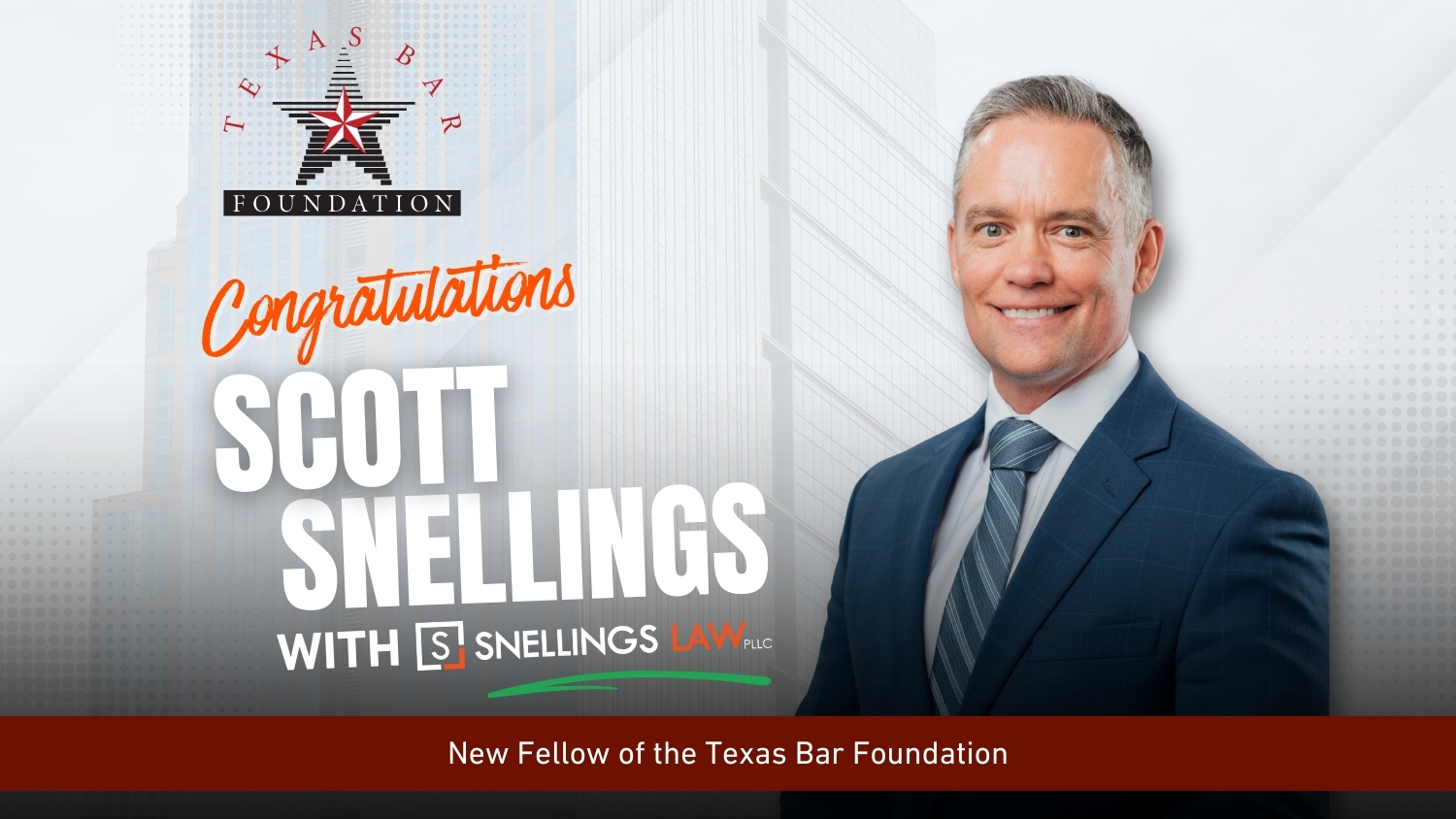 Frisco Attorney Scott Snellings Honored by Texas Bar Foundation ...